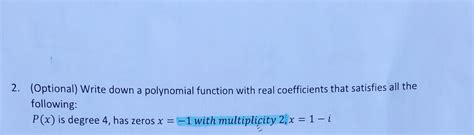 Solved Optional Write Down A Polynomial Function With Chegg Com