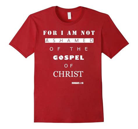 Bible Verse Ts T Shirt Romans 116 I Am Not Ashamed Art Artvinatee