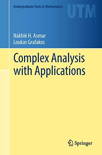 Complex Analysis With Applications Undergraduate Texts In Mathematics Amazon Co Uk Asmar