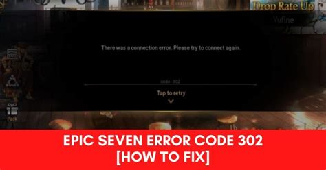 Epic Seven Error Code 302 Fix 2024 Viraltalky