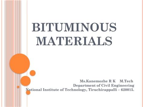Bituminous Materials And Propertiespptx