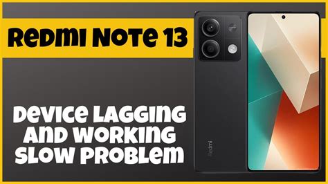 Device Lagging And Working Slow Problem Xiaomi Redmi Note How To Solve Device Lagging
