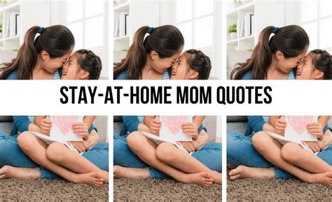 120 Stay At Home Mom Quotes Uplift And Inspire Nancy Badillo