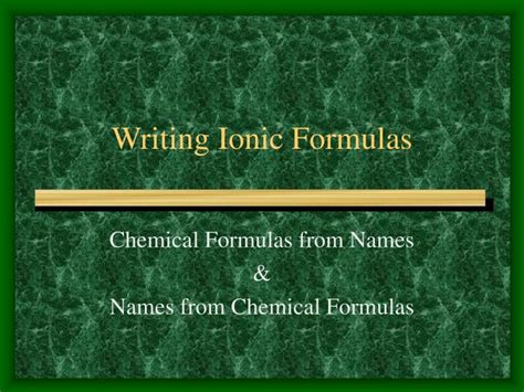 PPT Writing Ionic Formulas PowerPoint Presentation Free Download ID 810717