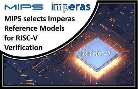 Mips Selects Imperas Reference Models For Risc V Verification