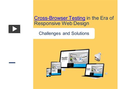 Ppt Cross Browser Testing In The Era Of Responsive Web Design Powerpoint Presentation Free