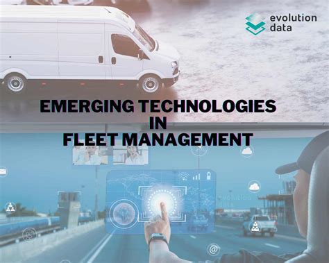 Emerging Technologies In Fleet Management Evolution Data