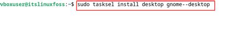 How To Install GNOME Desktop Environment On Debian Its Linux FOSS