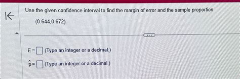 Solved Use The Given Confidence Interval To Find The Margin