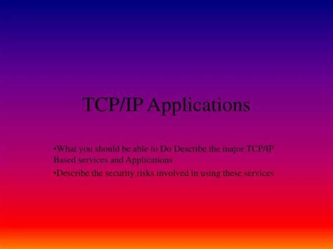 Ppt Tcpip Applications Powerpoint Presentation Free Download Id