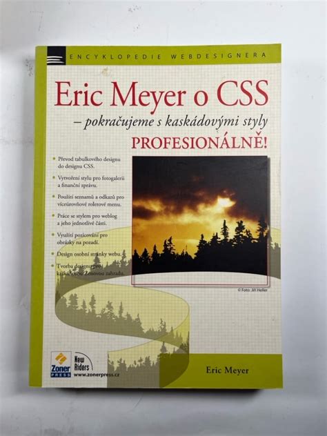 Eric Meyer O Css Pokračujeme S Kaskádovými Styly Profesionálně