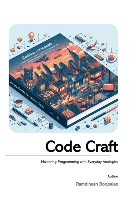 code craft mastering programming with everyday analogies