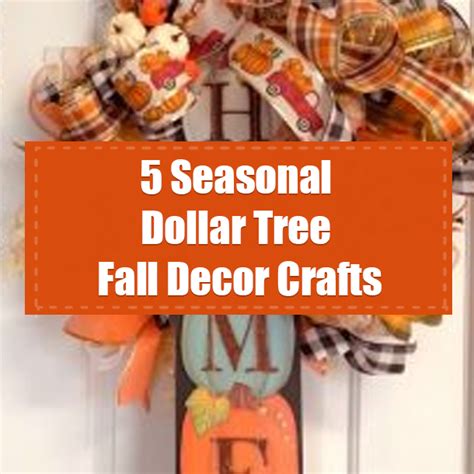 5 Seasonal Dollar Tree Fall Decor Crafts