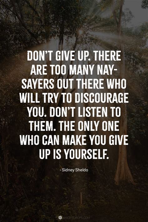 You Giving Up Quotes 124 Encouraging Quotes About Never Giving Up