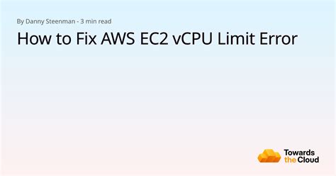 How To Fix Aws Ec2 Vcpu Limit Error Towards The Cloud