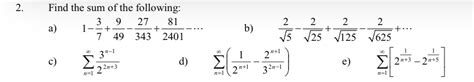 Solved Find The Sum Of The Following A Chegg
