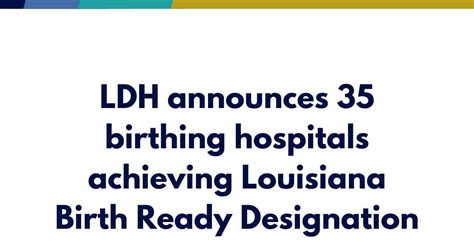 Ldh Recognizes 35 Hospitals For Achieving Louisiana Birth Ready