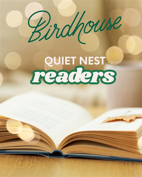 Quiet Nest Readers — Birdhouse