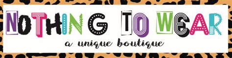 Nothing To Wear A Unique Boutique
