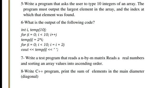 Solved Write A Program That Asks The User To Type 10 Integers Of An Array The Program Must