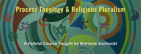 Process Theology And Religious Pluralism Cobb Institute A Community For Process And Practice