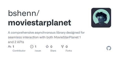 Github Bshenn Moviestarplanet A Comprehensive Asynchronous Library