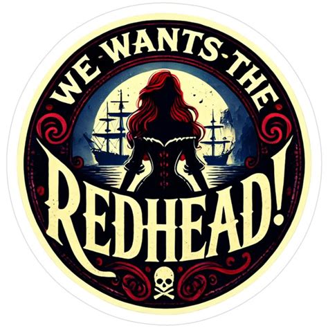 We Wants The Redhead Sticker In 2025 Funny Vinyl Decals Redheads
