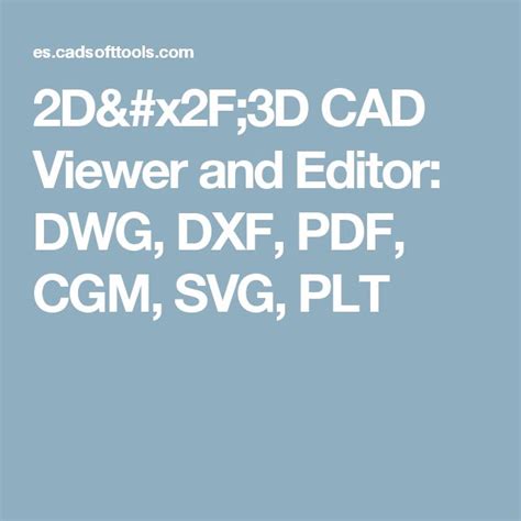 2d 3d Cad Viewer And Editor Dwg Dxf Pdf Cgm Svg Plt Autocad Formato Vectorial Área De