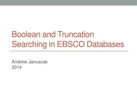 Ppt Boolean And Truncation Searching In Ebsco Databases Powerpoint