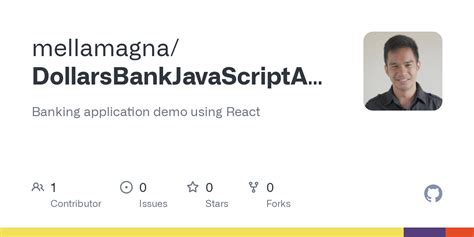 Github Mellamagna Dollarsbankjavascriptappv Banking Application Demo Using React