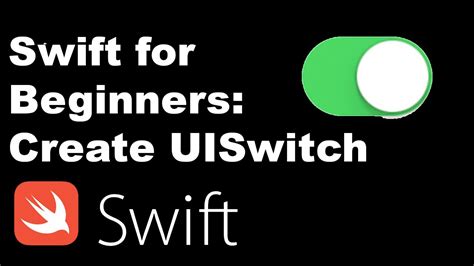 swift for beginners create uiswitch in xcode ios 2020 youtube