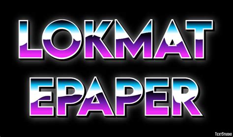 Lokmat Epaper Text Effect And Logo Design Trendy