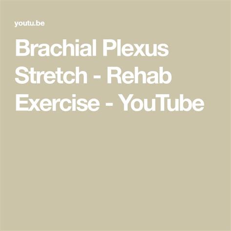 Brachial Plexus Stretch Rehab Exercise YouTube In Plexus Products Brachial