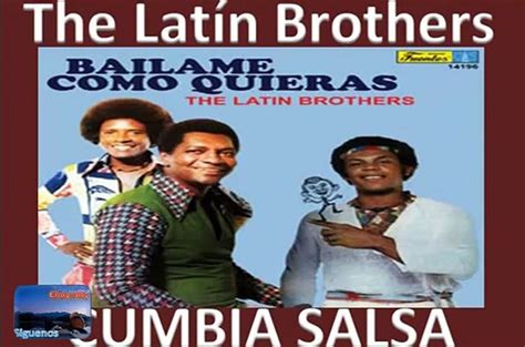 The Latin Brothers Cumbias Viejitas Salseras Con Mix Para Bailar