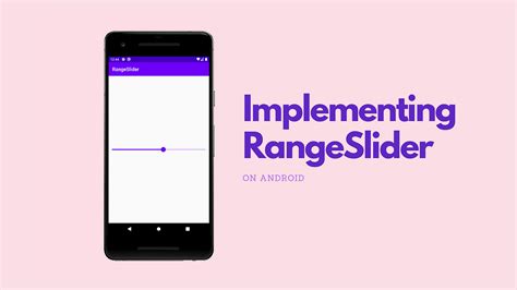 Problems With Material Range Slider On Android By Akanshi Srivastava