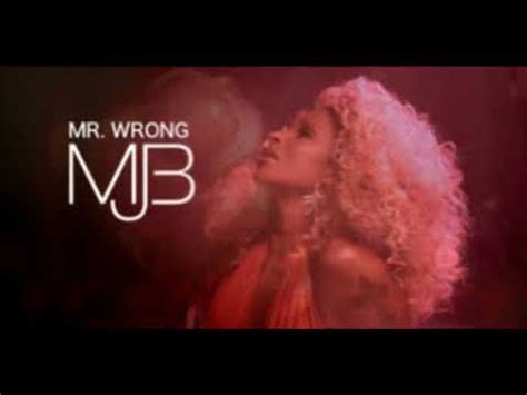 Mary J Blige Mr Wrong Youtube
