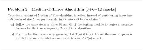 Solved Problem 2 Median Of Three Algorithm 6612 Marks