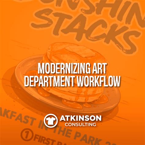 Modernizing Art Department Workflow Atkinson Consulting