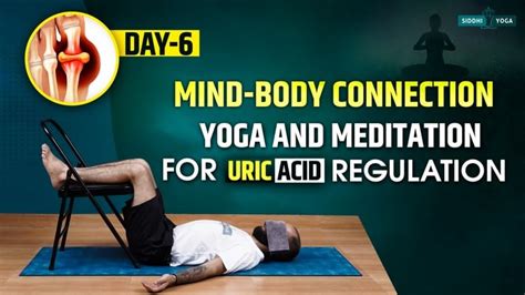7 Days Yoga For Uric Acid And Gout Siddhi Yoga