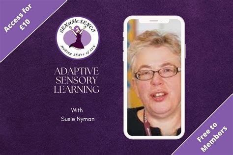 Empowering Learning Through Multi Sensory Adaptive Teaching Insights From Dr Susie Nyman