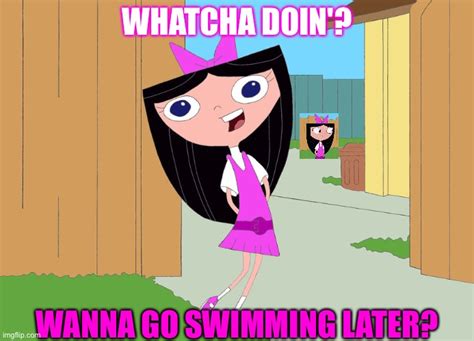 Isabella Whatcha Doin Memes Yarn Video Clips By Quotes