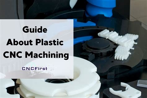 Seven Things You Should Know Plastic Cnc Machining