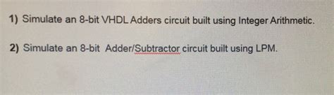 Solved Simulate An 8 Bit Vhdl Adders Circuit Built Using