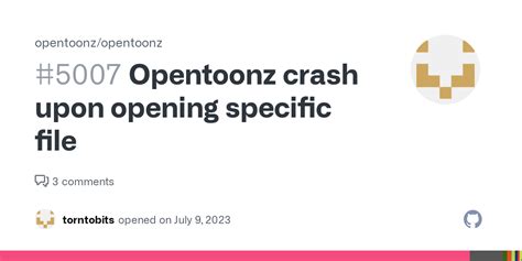 Opentoonz Crash Upon Opening Specific File · Issue 5007 · Opentoonzopentoonz · Github