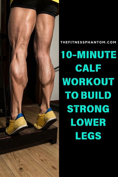 10 Minute Calf Workout To Build Strong Lower Legs Calf Exercises