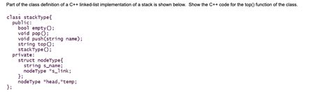 Solved Part Of The Class Definition Of A C Linked List Chegg