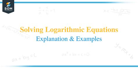 Solving Logarithmic Equations Explanation And Examples