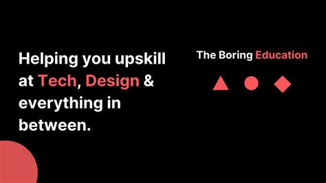 The Boring Education