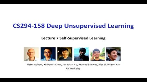 Lecture 7 Self Supervised Learning Uc Berkeley Spring 2020 Cs294 158 Deep Unsupervised