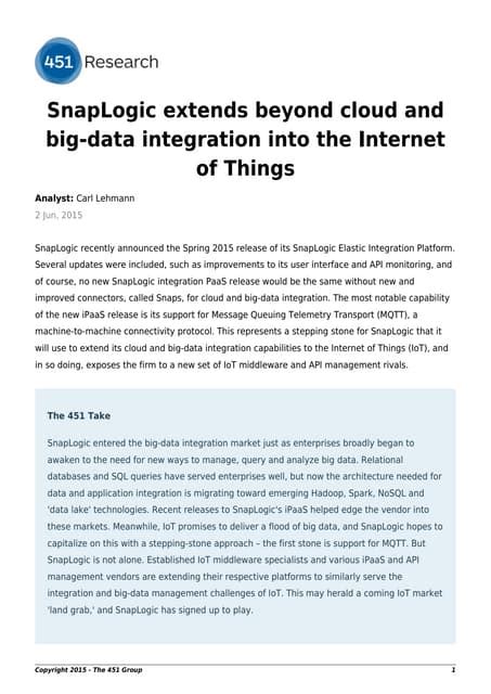 Snaplogic Extends Beyond Cloud And Big Data Integration Into The Internet Of Things Pdf